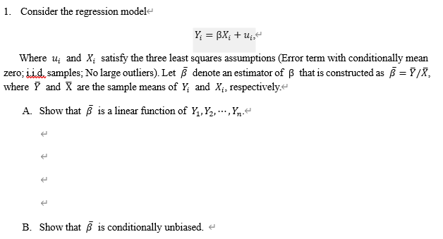 Solved 1. Consider the regression model Yi=βXi+ui Where ui | Chegg.com