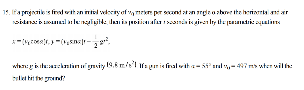 Solved 15. If a projectile is fired with an initial velocity | Chegg.com