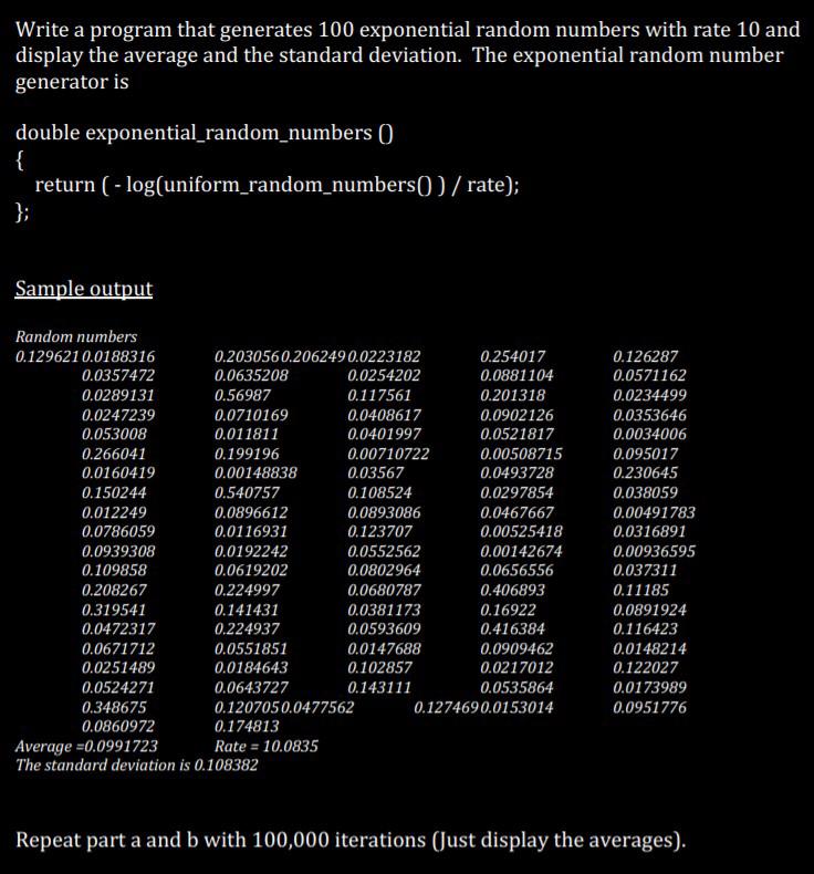 Solved Write a program that generates 100 uniform random | Chegg.com