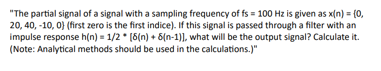 Solved "The partial signal of a signal with a sampling | Chegg.com