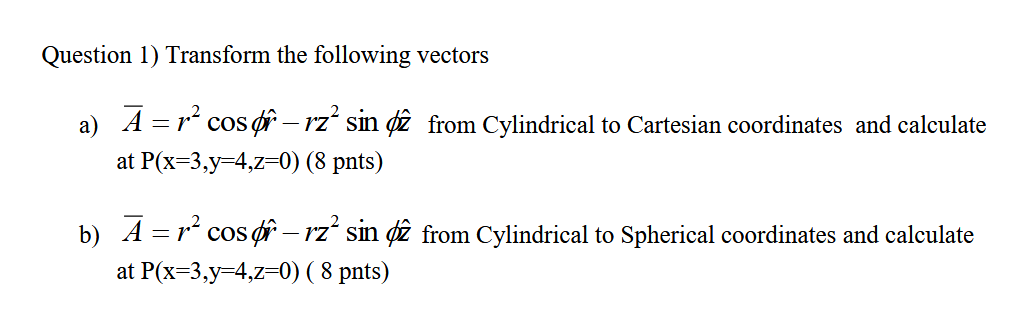 Solved How To Convert Cylindrical To Cartesian Coordinates