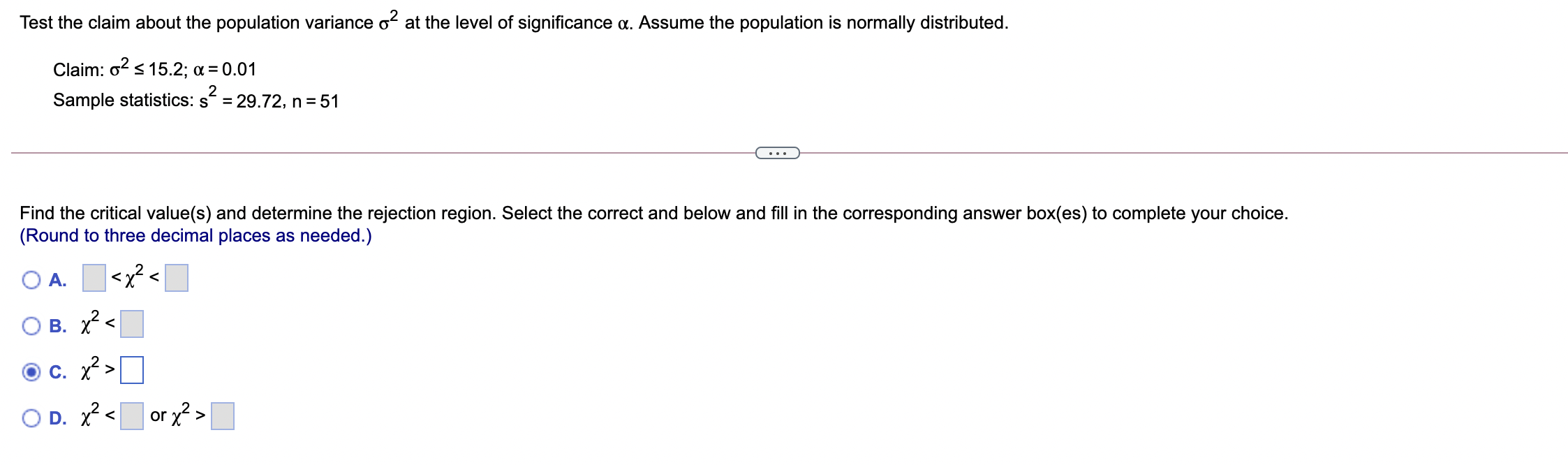 Solved Test the claim about the population variance o2 at | Chegg.com
