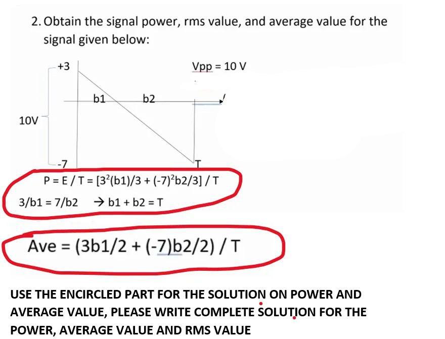 Solved 2. Obtain the signal power, rms value, and average | Chegg.com