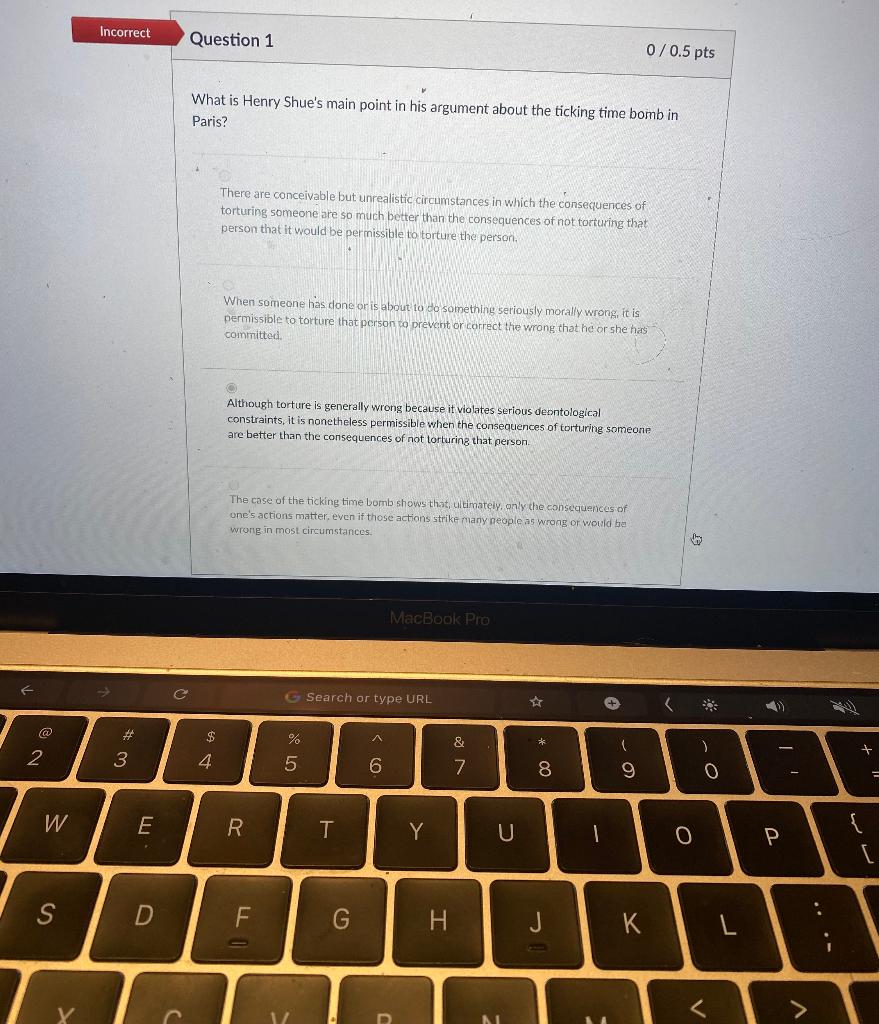 Solved Incorrect Question 1 0/0.5 pts What is Henry Shue's | Chegg.com