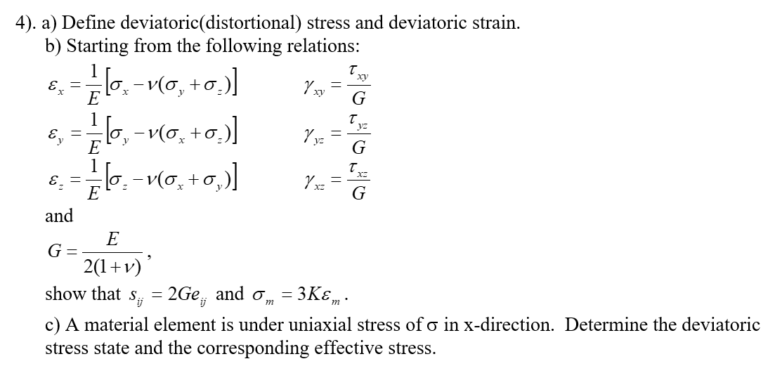 a) Define deviatoric(distortional) stress and | Chegg.com