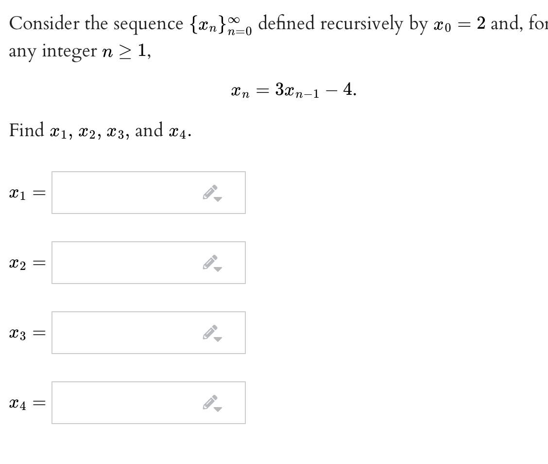 Solved Consider the sequence {xn} - defined recursively by | Chegg.com