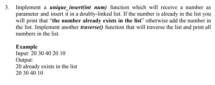 Solved Implement a unique_insert(int num) function which | Chegg.com