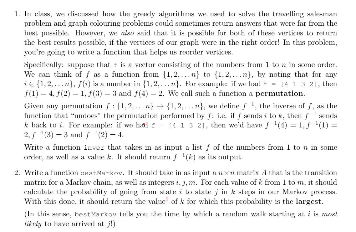 Solved 1. In class, we discussed how the greedy algorithms | Chegg.com