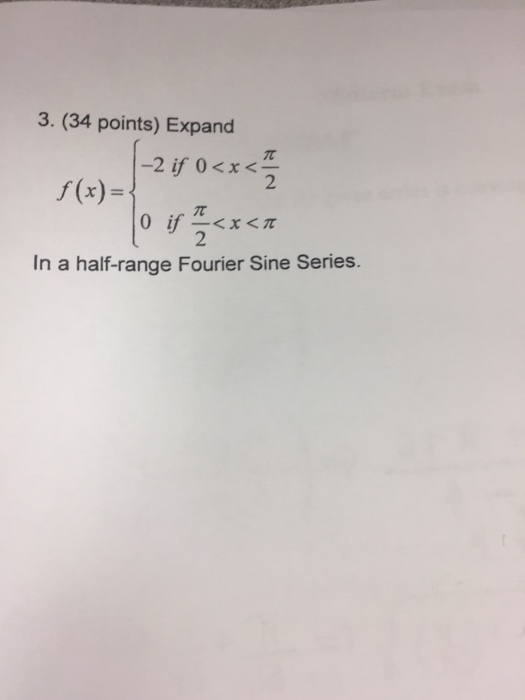 Solved Expand f(x) = {-2 if 0