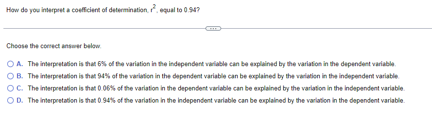 Solved How do you interpret a coefficient of determination, | Chegg.com