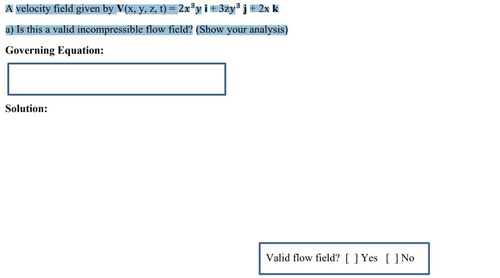 Solved A velocity field given by V(x, y, z, t) = 2x3y i | Chegg.com