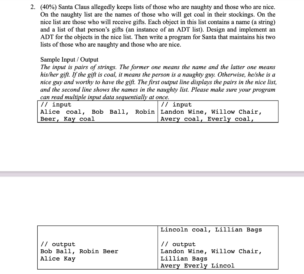 Solved 2. (40%) Santa Claus allegedly keeps lists of those | Chegg.com