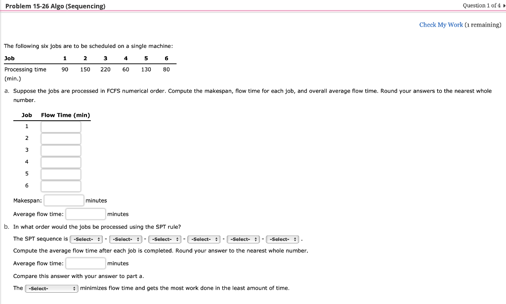Solved Problem 15-26 Algo (Sequencing) Question 1 of 4 Check | Chegg.com