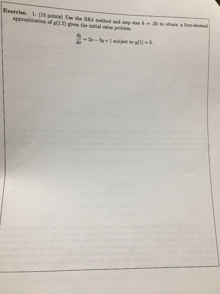 Solved Exercise. 1. (15 points Use the RK4 method and ste • | Chegg.com