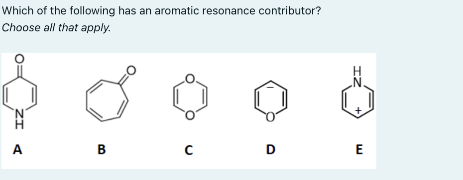Solved Which of the following has an aromatic resonance | Chegg.com