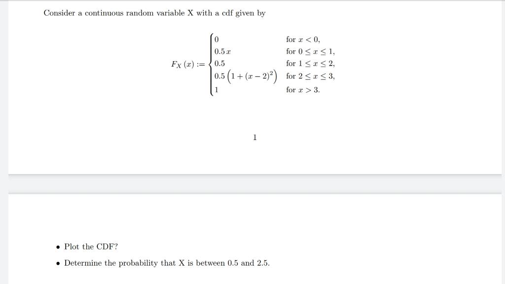 Solved Consider a continuous random variable X with a cdf | Chegg.com