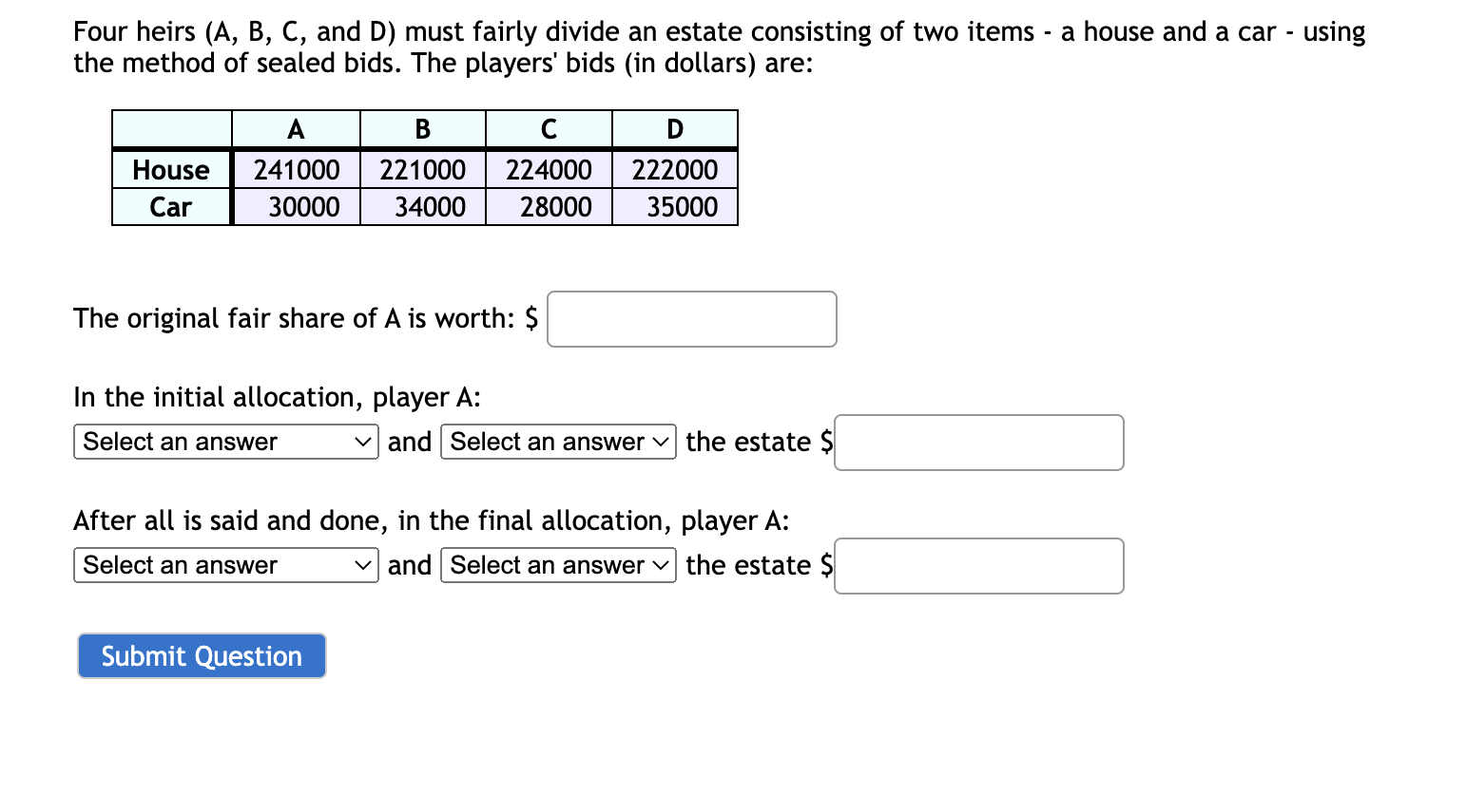 Solved Four heirs (A, B, C, and D) must fairly divide an | Chegg.com