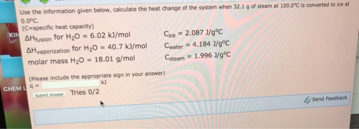 Solved Use the information given below, calculate the heat | Chegg.com