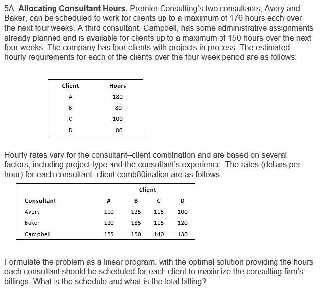 5A. Allocating Consultant Hours. Premier Consulting's | Chegg.com
