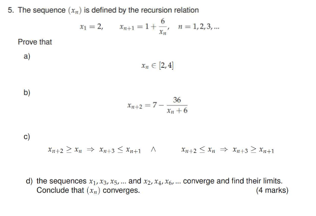 Solved 5. The sequence (Xn) is defined by the recursion | Chegg.com