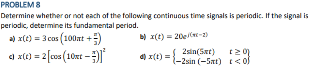 Solved PROBLEM 8 Determine whether or not each of the | Chegg.com