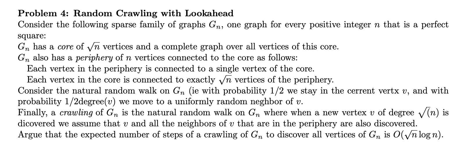 Solved Problem 4: Random Crawling with Lookahead Consider | Chegg.com