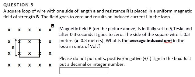 Solved QUESTION 5 A square loop of wire with one side of | Chegg.com