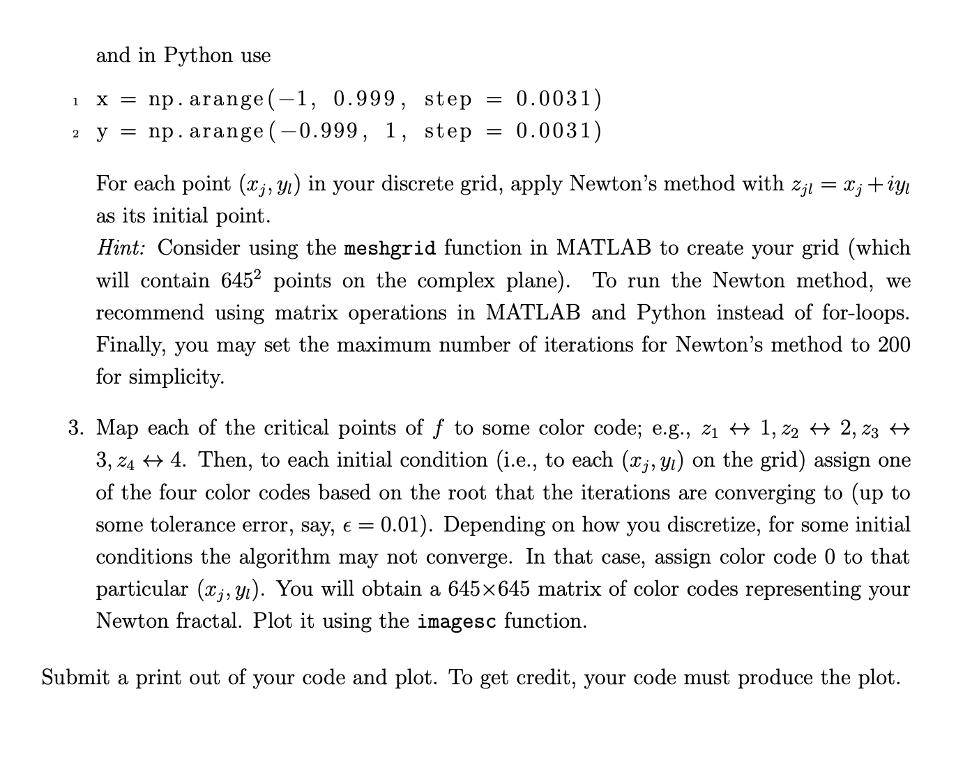 Solved Problem 2: Newton fractals The sensitivity of | Chegg.com