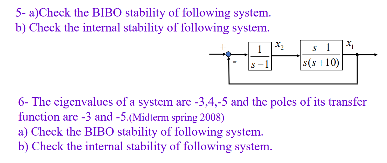 Solved 5-a)Check the BIBO stability of following system. b) | Chegg.com