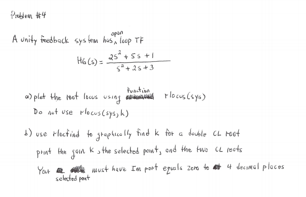 Solved Problem #4 open A unity feedback system has loop TF | Chegg.com