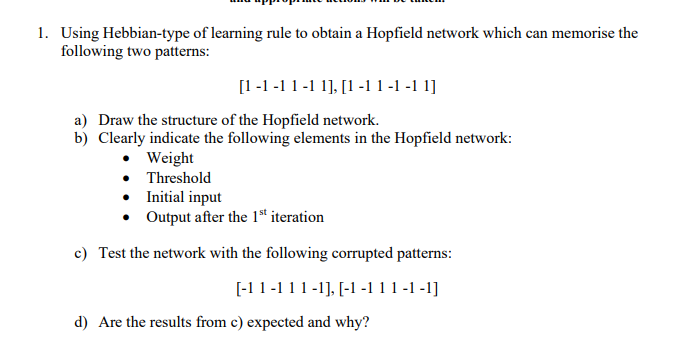 Solved Using Hebbian-type of learning rule to obtain a | Chegg.com