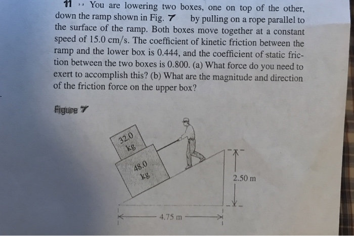 Solved t1 You are lowering two boxes, one on top of the | Chegg.com