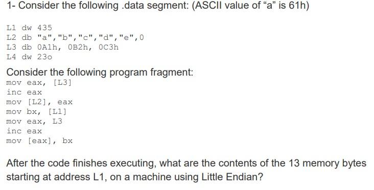 Solved 1- Consider the following .data segment: (ASCll value | Chegg.com