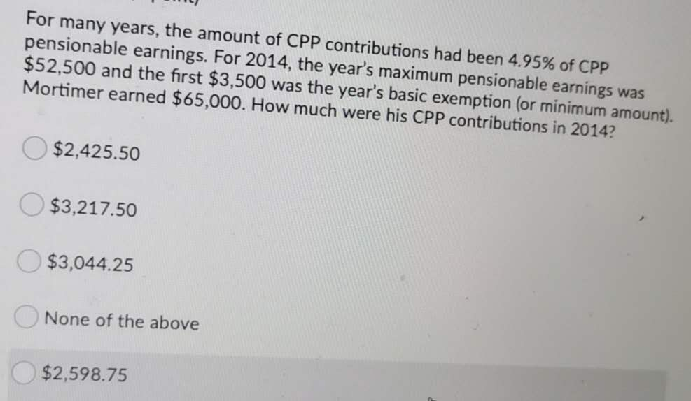 Solved For many years, the amount of CPP contributions had | Chegg.com