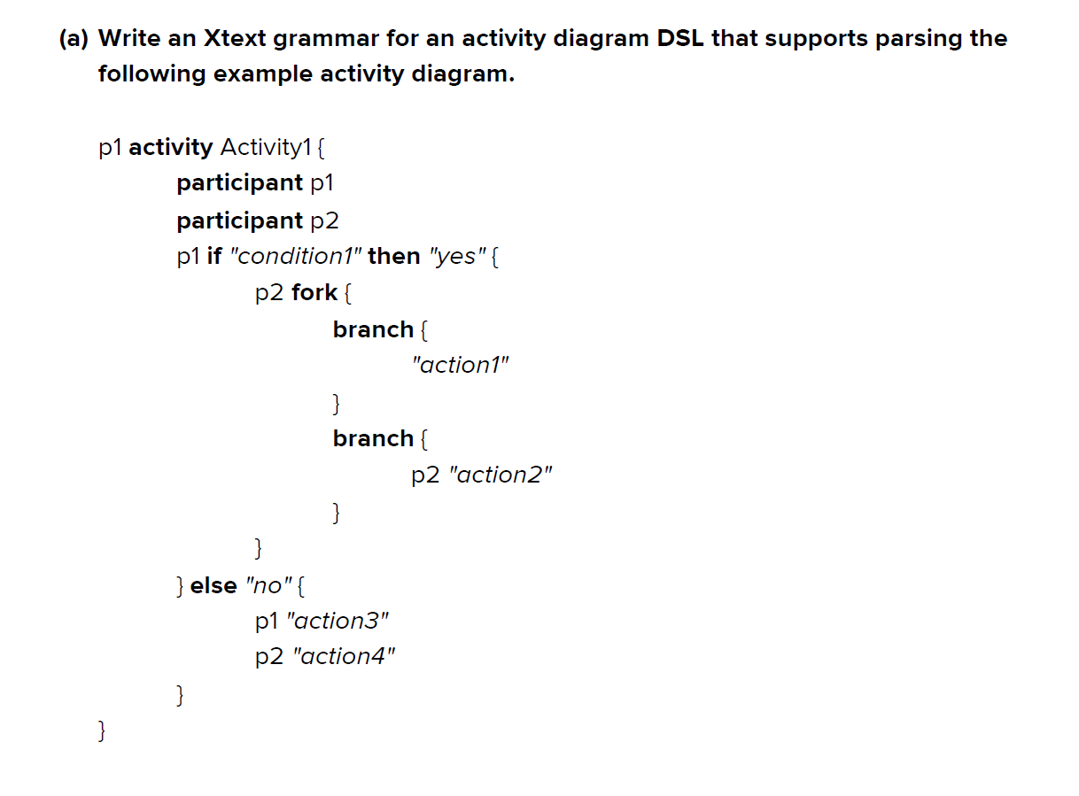 Solved (a) Write an Xtext grammar for an activity diagram | Chegg.com