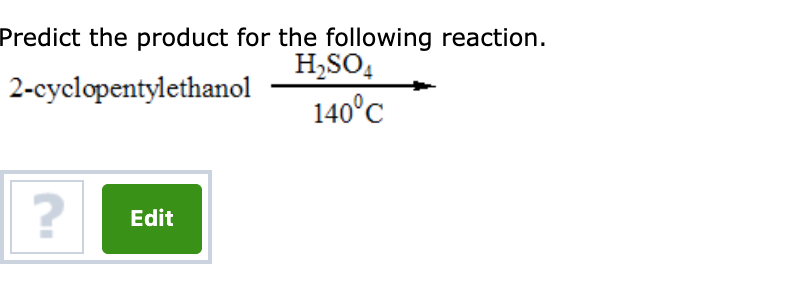 Solved Predict the product for the following reaction. H2SO4 | Chegg.com