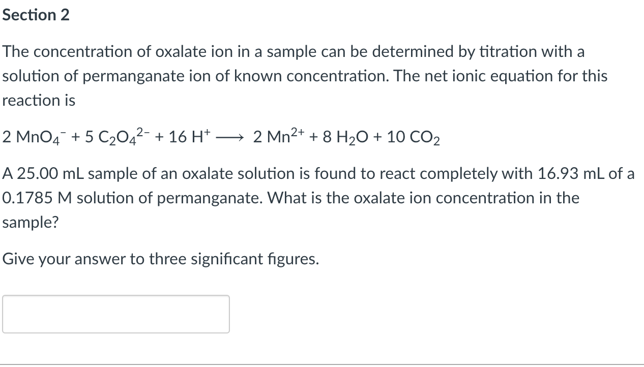 Solved Section 2 The concentration of oxalate ion in a | Chegg.com