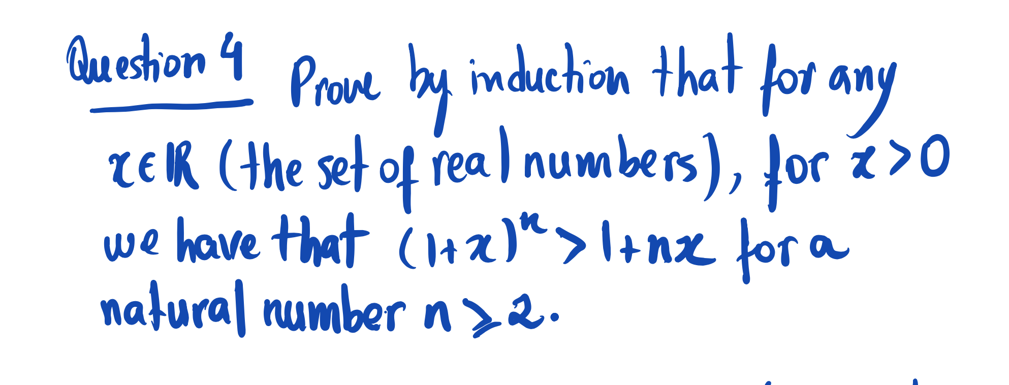 Solved Question 4 Prove by induction that for any x∈R (the | Chegg.com