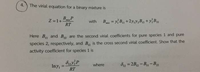 Solved 4. The virial equation for a binary mixture is RT | Chegg.com