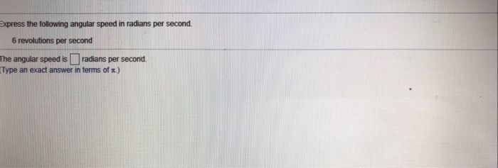 Solved xpress the following angular speed in radians per | Chegg.com