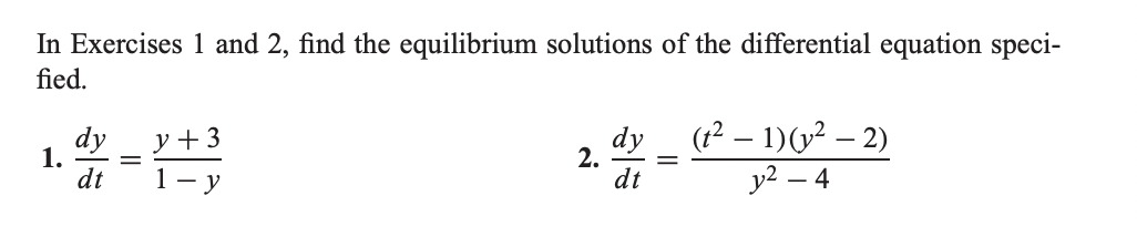 Solved In Exercises 1 and 2 , find the equilibrium solutions | Chegg.com