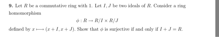 Solved Let R be a commutative ling with 1. Let I, J be two | Chegg.com