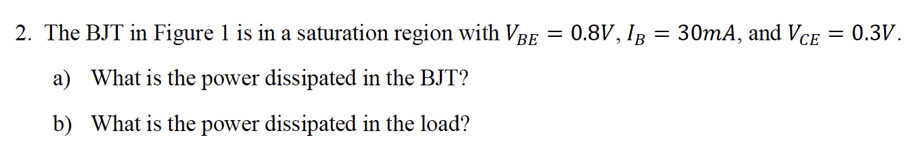 Figure 1: BJT in Common Emitter Configuration2. The | Chegg.com