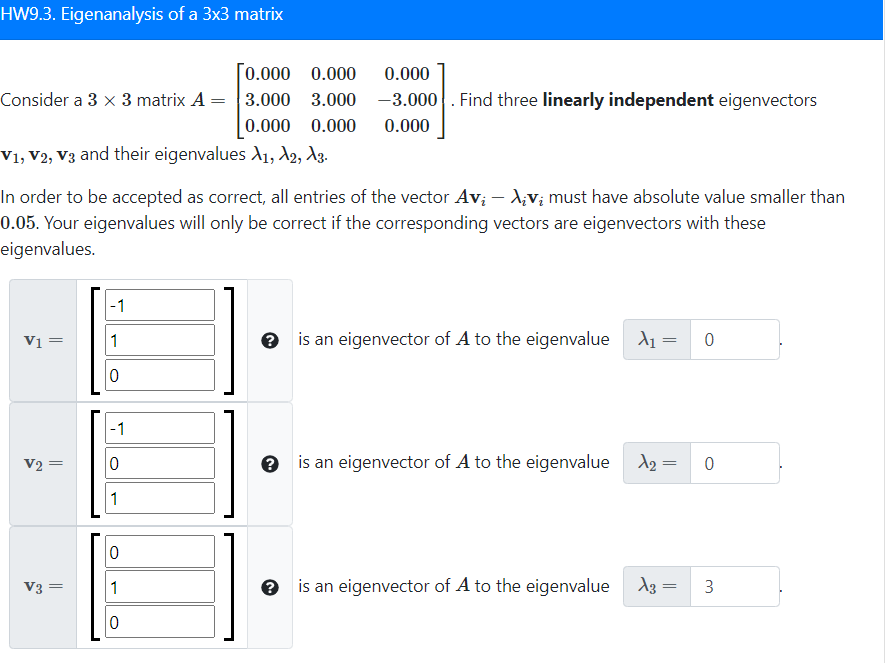 Solved HW9.3. Eigenanalysis of a 3x3 matrix [0.000 0.000 | Chegg.com