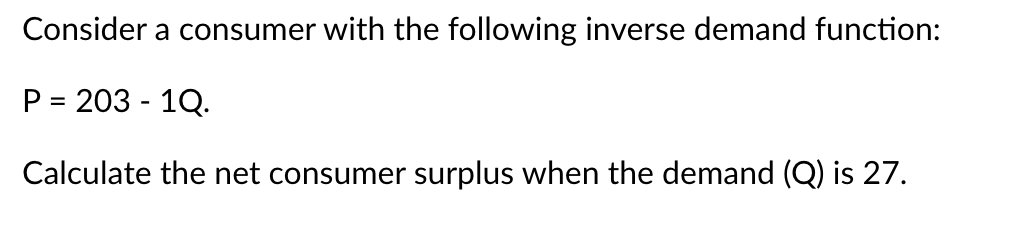 Solved Consider a consumer with the following inverse demand | Chegg.com