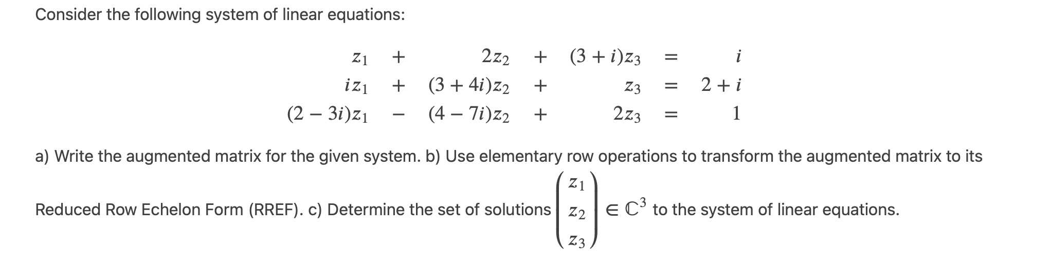 Solved Consider the following system of ﻿linear | Chegg.com