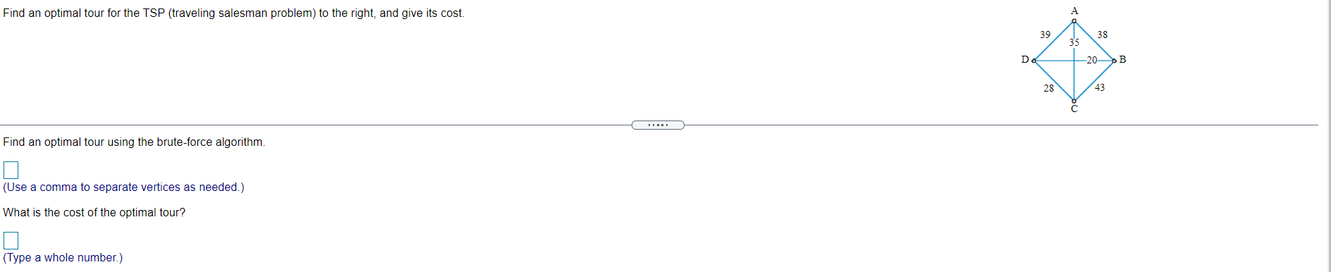 Solved Find an optimal tour for the TSP (traveling salesman | Chegg.com