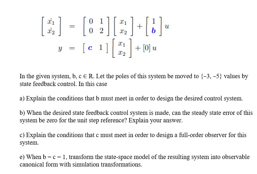 Solved [x1˙]x2˙=[012]0[x1]x2+[1]buy=[c1][x1]x2+[0]uIn the | Chegg.com