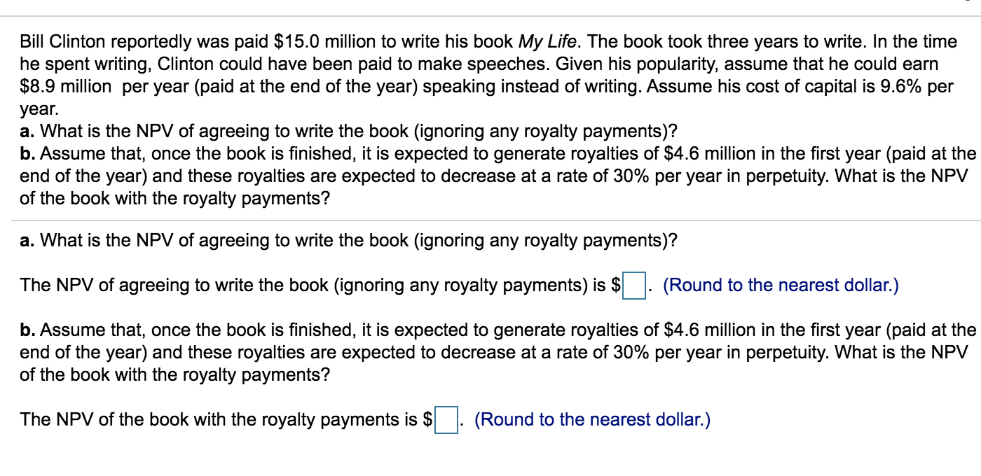 Solved Bill Clinton reportedly was paid $15.0 million to | Chegg.com