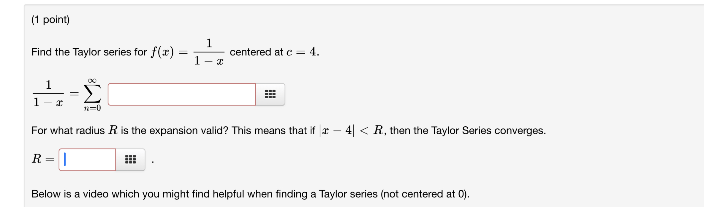 Solved (1 ﻿point)Find the Taylor series for f(x)=11-x | Chegg.com